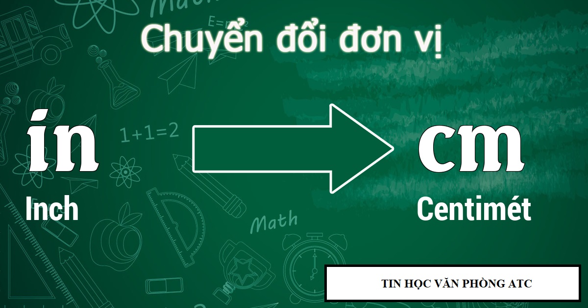 10 giây đổi đơn vị của thước từ inchs sang centimet - Trung Tâm Đào Tạo ...